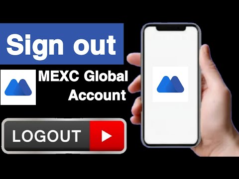 How to sign out MEXC Global account||Sign out MEXC Global account||MEXC Global account logout||UT 55
