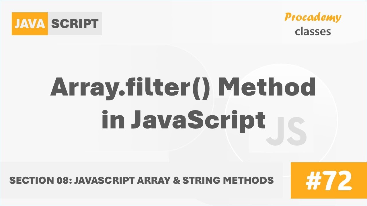 #72 The Array.filter() Method | Array & String Methods | A Complete Modern JavaScript Course