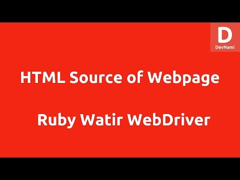 Learn Get HTML Source of Webpage Watir WebDriver - Mind Luster