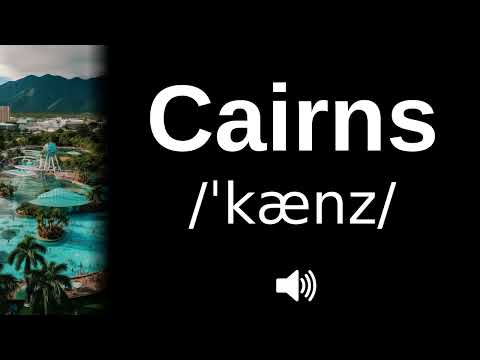 🇦🇺 How to pronounce Cairns (CORRECTLY!)