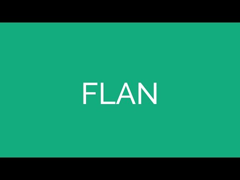 How To Pronounce Flan