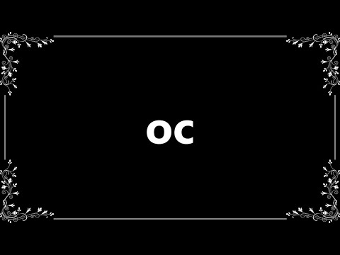 Oc - Definition and How To Pronounce