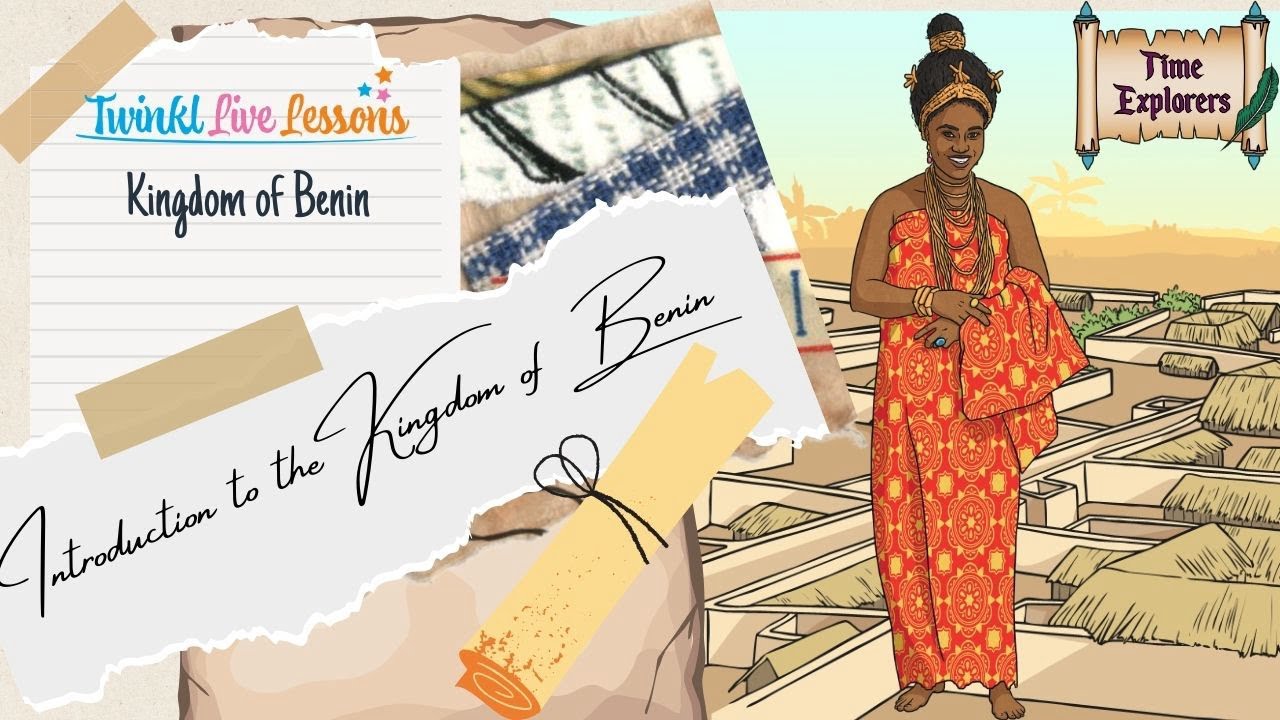 History Explorers:  Introduction to the Kingdom of Benin