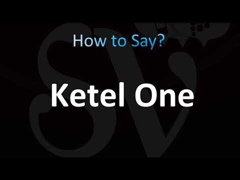 How to Pronounce Ketel One (CORRECTLY!)