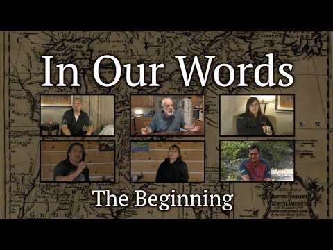"In Our Words" - The Beginning (2 of 8 video series)