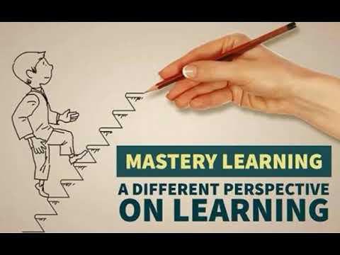 'MASTERY LEARNING' - A Life Changing Idea