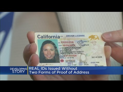 REAL IDs issued Without Two Forms Of Proof Of Address