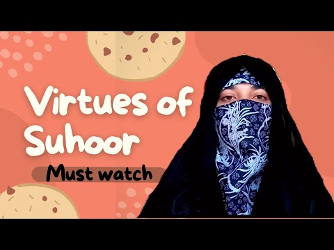 The virtues of Suhoor|What is the meaning of Suhoor|Benefits of Suhoor|Sehri ki fazilat