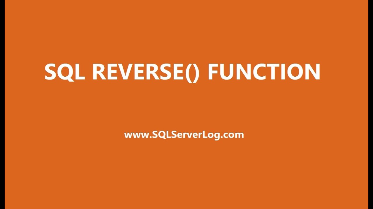 SQL REVERSE() Function