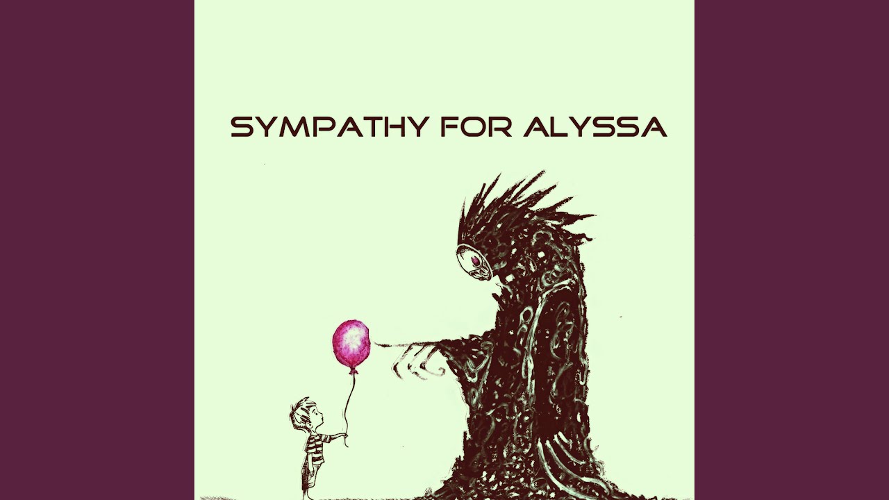 Sympathy For Alyssa