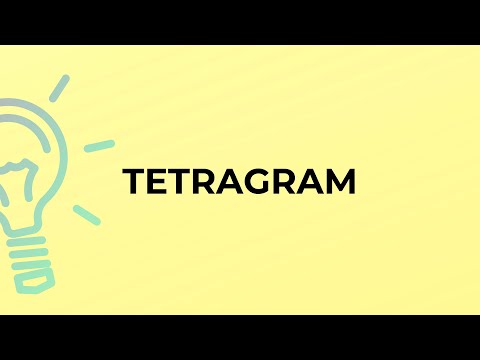 What is the meaning of the word TETRAGRAM?