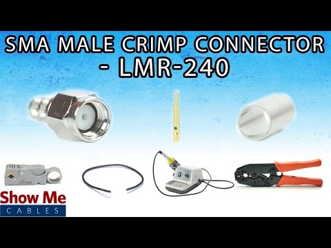 SMA Male Crimp Connector For LMR-240 - Perfect For DIY Installs!