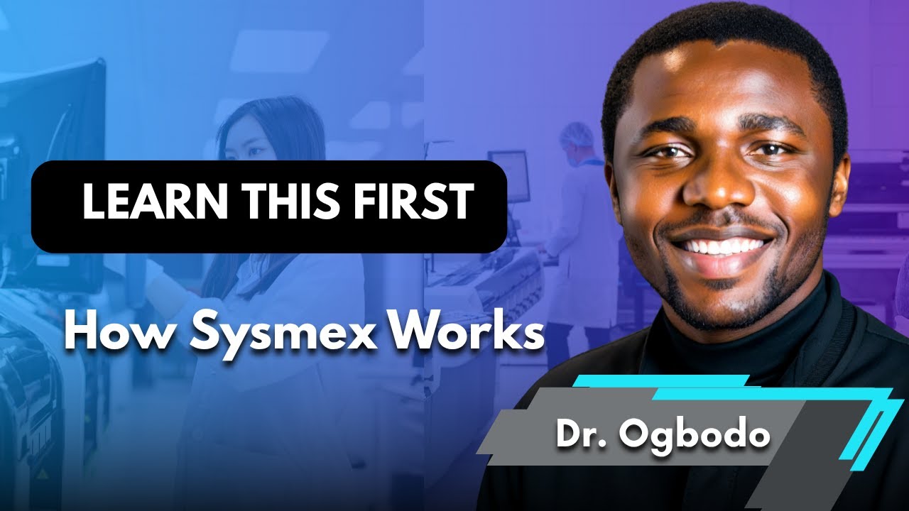 Sysmex XN Haematology Analyser Reagents Explained | Working Principles with Dr. Emmanuel Ogbodo