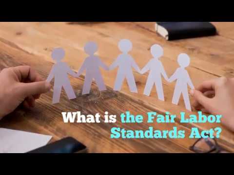 What is the Fair Labor Standards Act?
