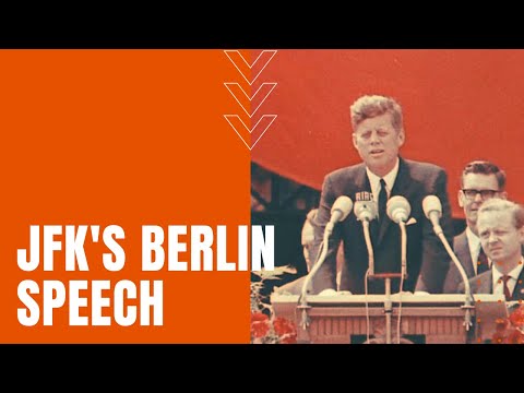 JFK's Ich Bin Ein Berliner Speech