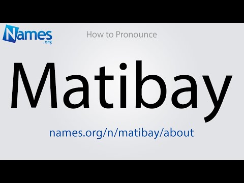 How to Pronounce Matibay