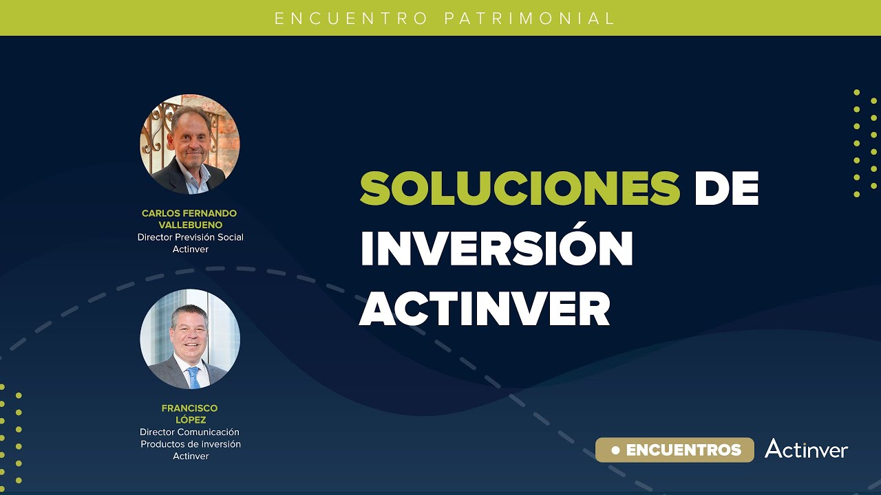 Soluciones de inversión Actinver.