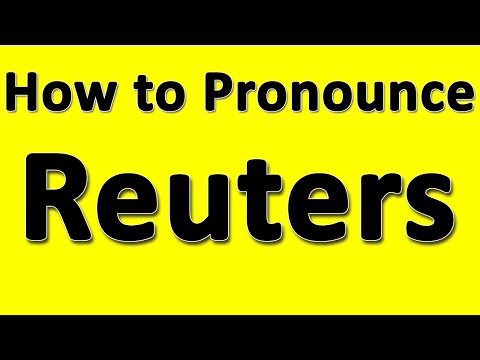 How to Pronounce Reuters