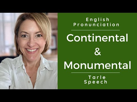 Learn to Pronounce CONTINENTAL & MONUMENTAL - American English Pronunciation Lesson #learnenglish