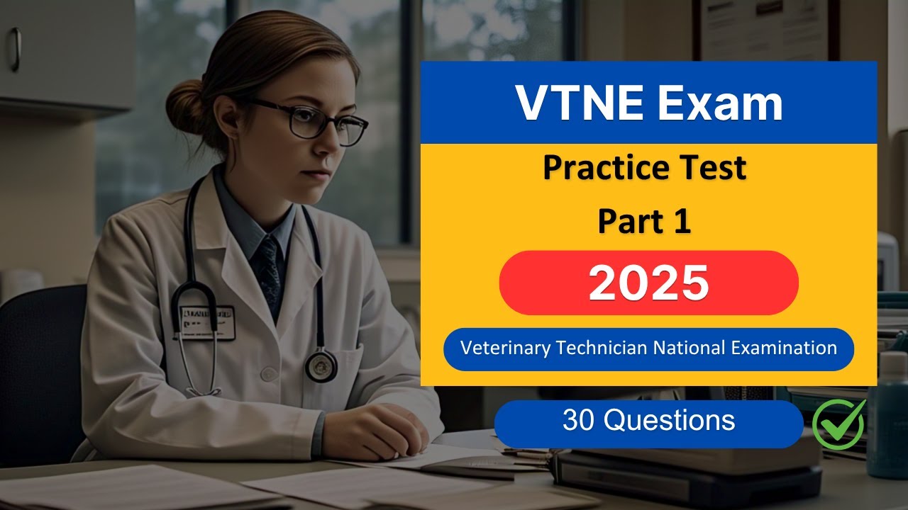 VTNE Practice Test 2025 | 30 Real Questions & Answers for Veterinary Technician Exam Prep