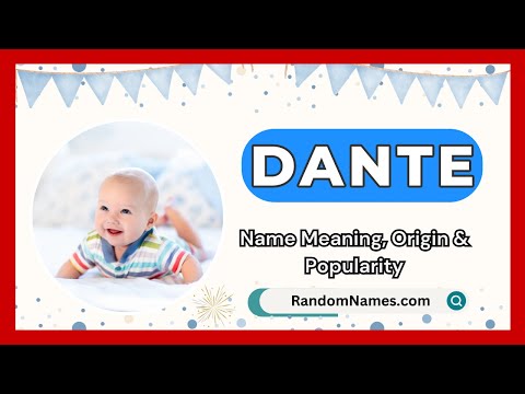 Dante - Baby Boy Name Meaning, Origin & Popularity - RandomNames.com