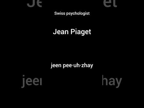 Have you heard about Jean Piaget? Let's say it right!