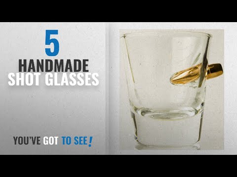 Top 10 Handmade Shot Glasses [2018]: Gift Idea HandMade Shot Glass with Real .308 Bullet