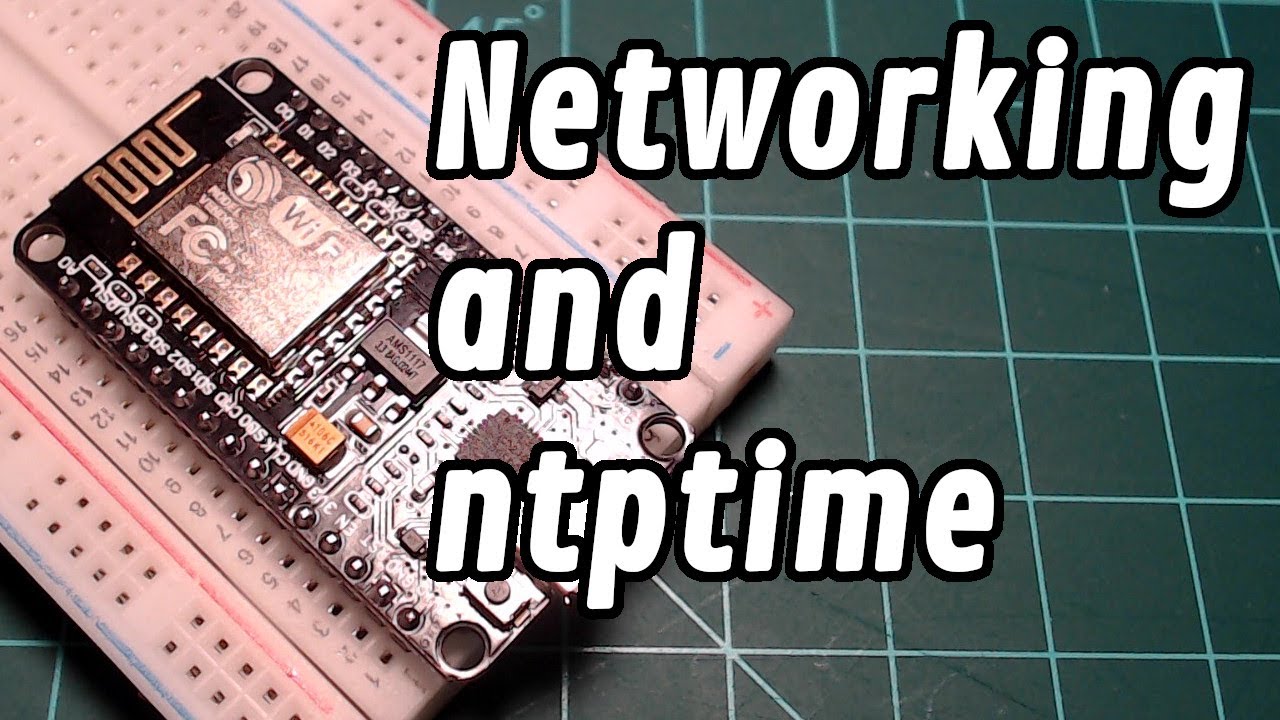 Programming a NodeMCU with MicroPython: Intro to Networking and ntptime