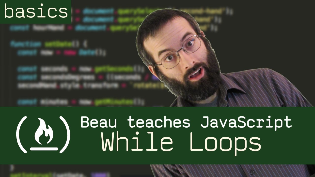 While / Do While - Beau teaches JavaScript