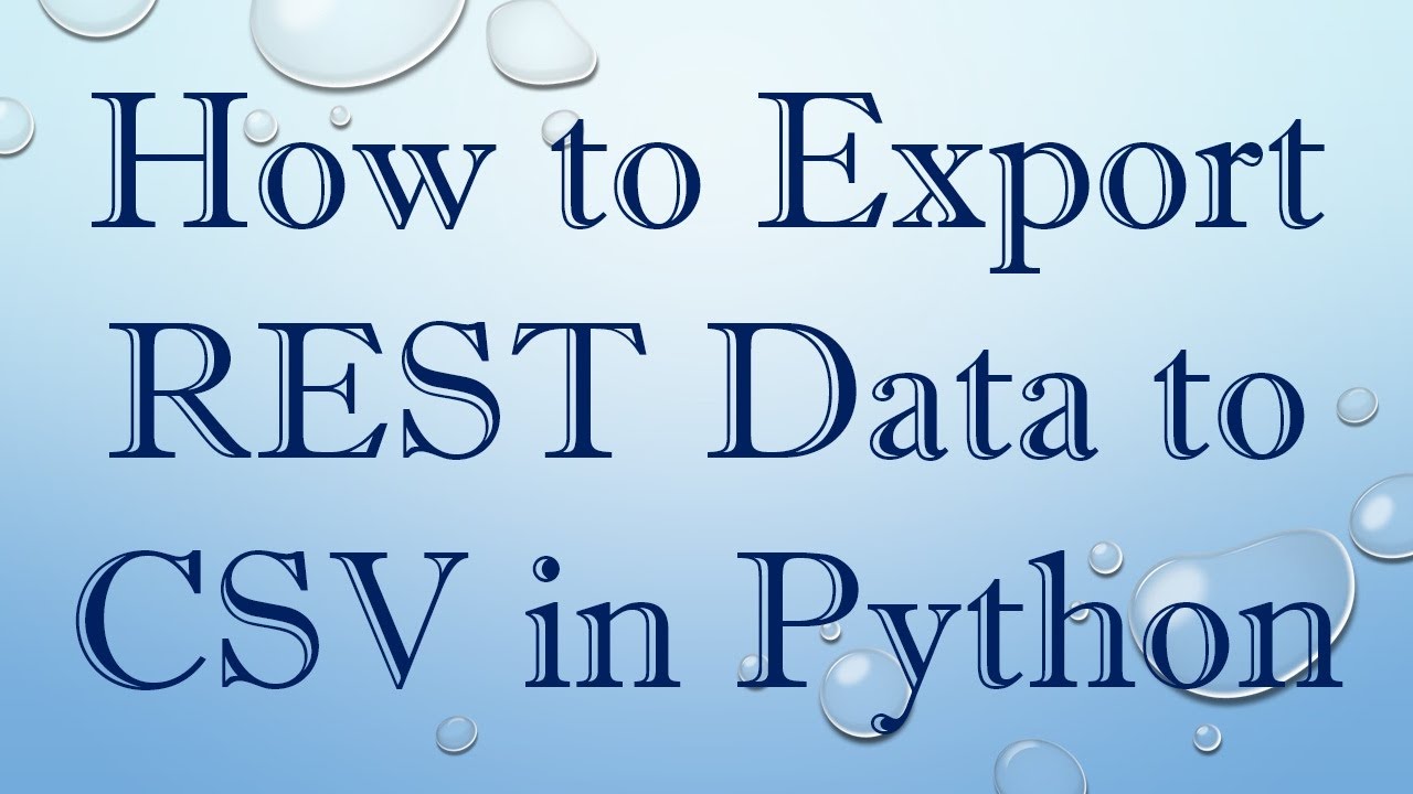 How to Export REST Data to CSV in Python