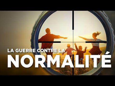 La guerre contre la normalité | Le Monde de Demain