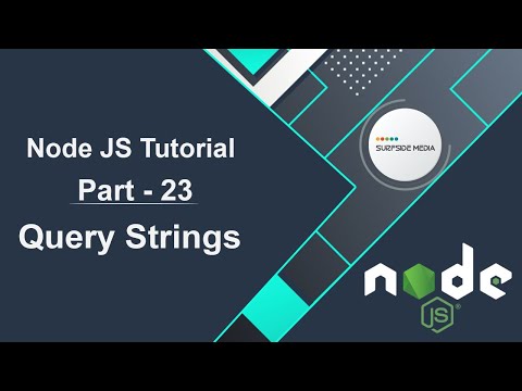 Node JS Tutorial - Query Strings