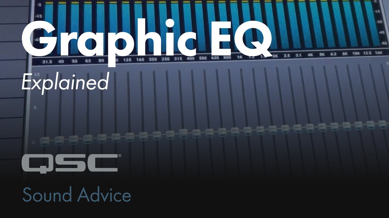 Graphic EQ Explained | Sound Advice