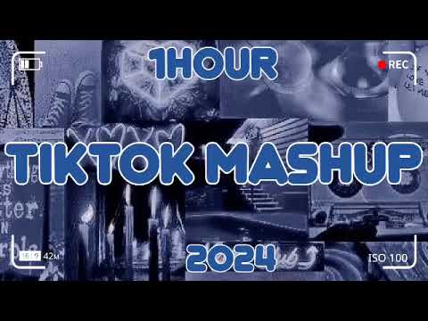 (1HOUR)TikTok Mashup 2024 (Not Clean)