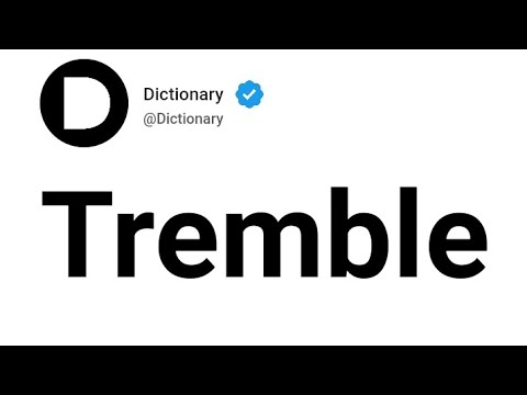 Tremble Meaning In English