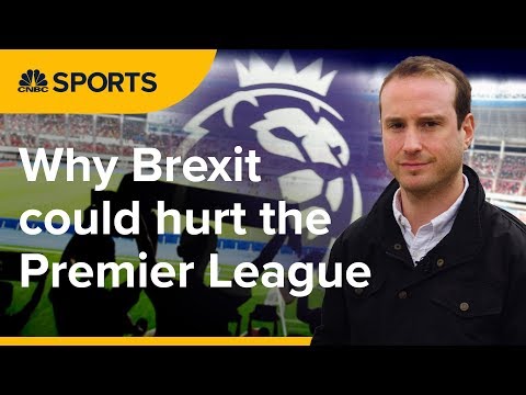 Why even the Premier League should worry about Brexit | CNBC Sports