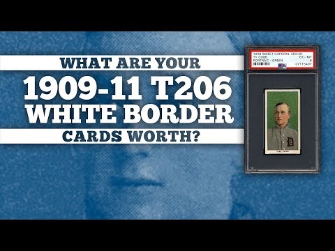 What Are My 1909-11 T206 White Border Cards Worth?