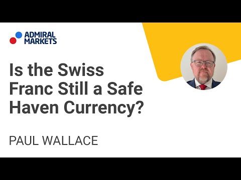 Is the Swiss Franc Still a Safe Haven Currency? | Trading Spotlight