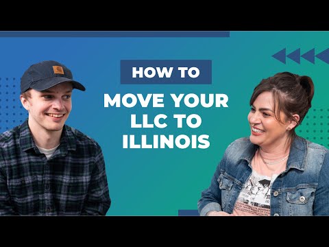 How to Move Your LLC to Illinois