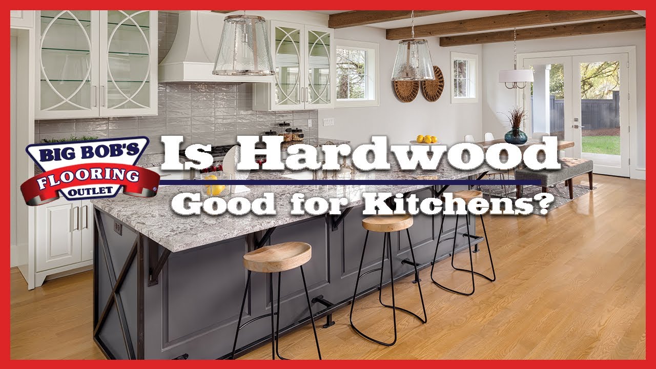 Is Hardwood Good for Kitchens?
