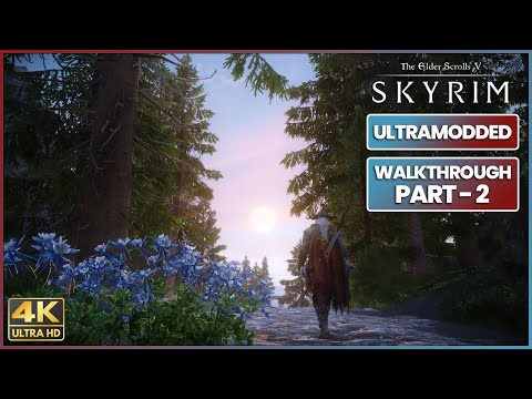 SKYRIM SE Ultra Modded 4K Gameplay Part - 2 : Best Next Gen Graphics