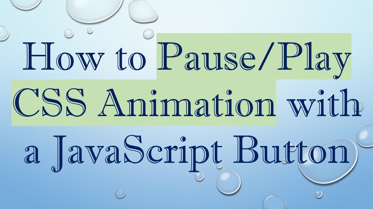 How to Pause/Play CSS Animation with a JavaScript Button