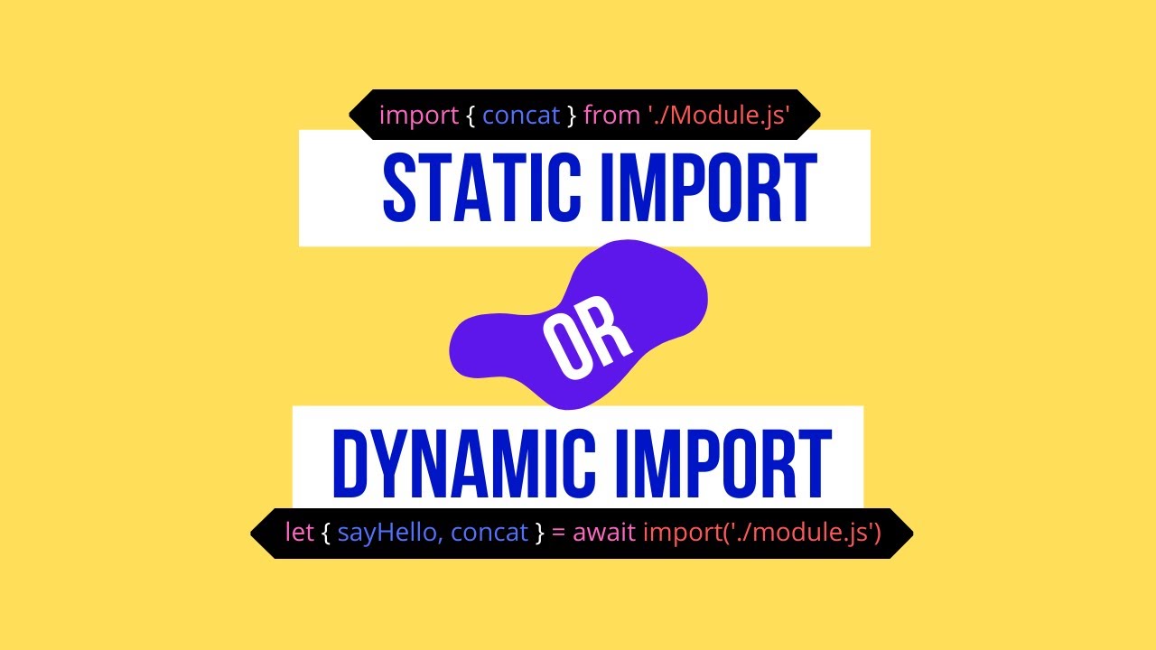 Dynamic Import - For Beginner