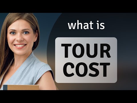 Understanding the Phrase "Tour Cost"