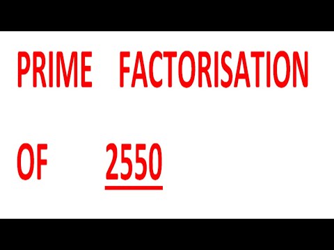 PRIME FACTORISATION OF 2550
