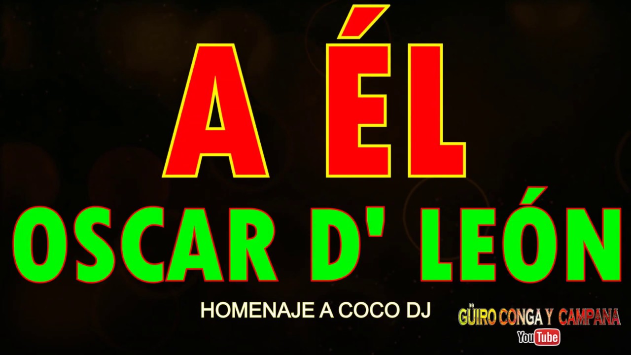 A él - Oscar de leon (LETRA)