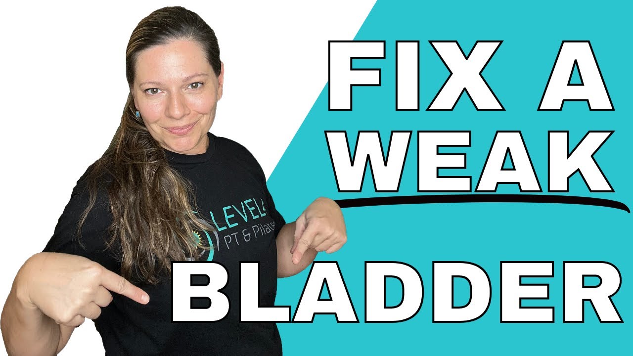 Top 4 Tips On How to Fix a WEAK Bladder