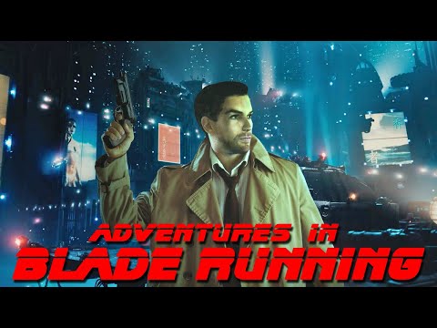 Adventures in Blade Running