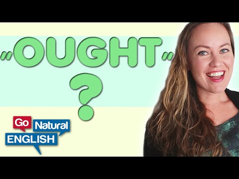 English Vocabulary 2020 | "Ought" "Should" OR "Must" | Go Natural English