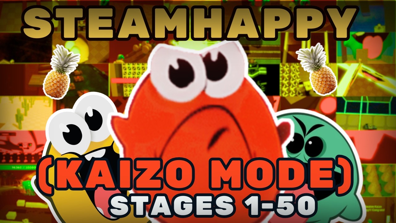 Steamhappy - ALL STAGES 1-50 (KAIZO MODE)